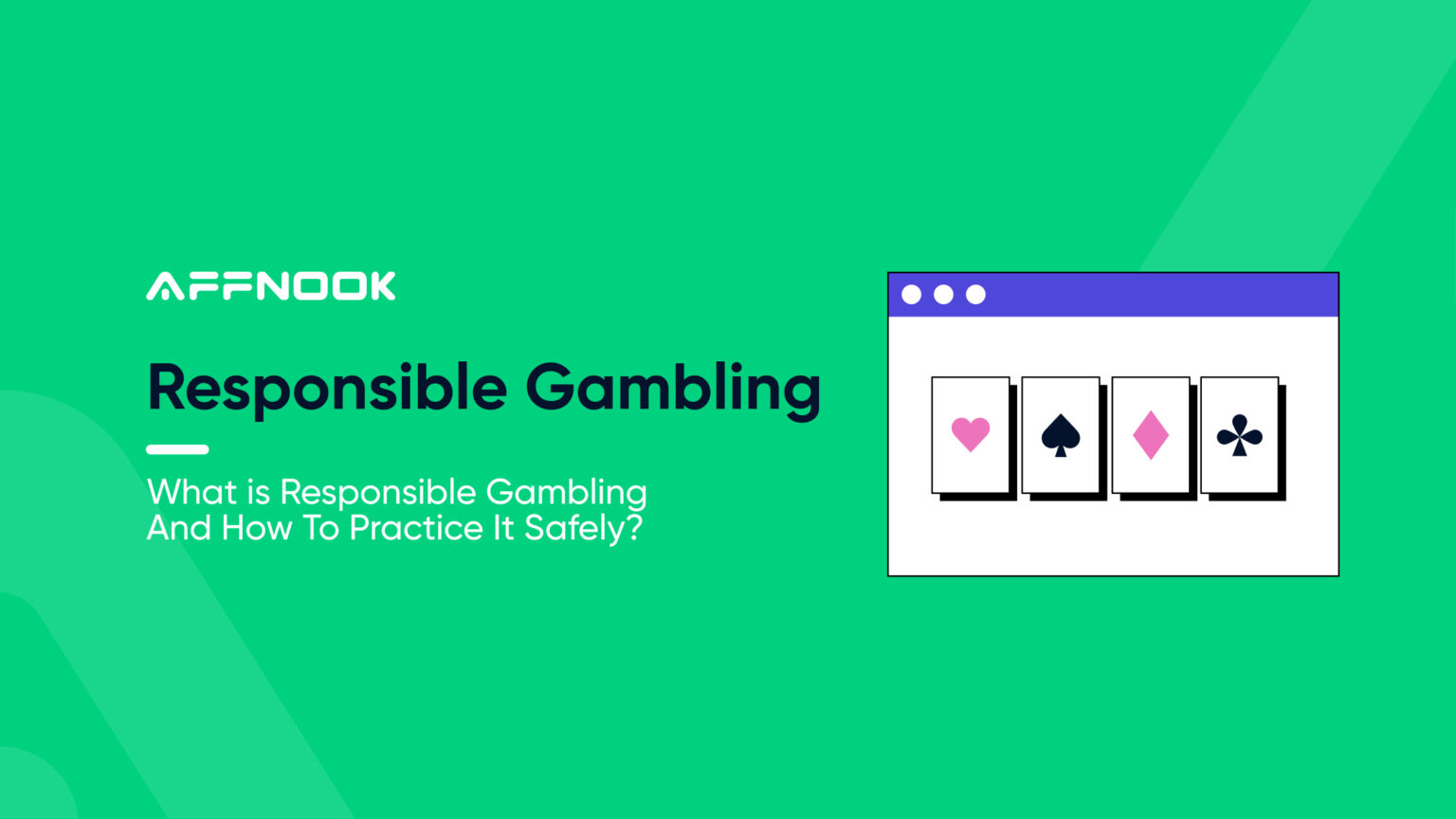 How To Practice Responsible Gambling Safely? - Affnook